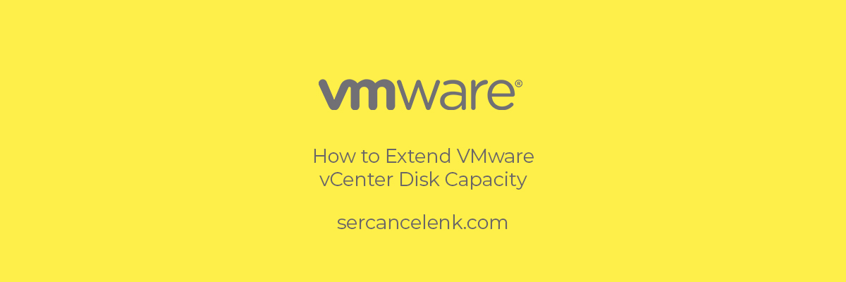 How To Extend Vmware Vcenter Disk Capacity Vmware Vsphere Vmware Vcenter Vmware Esxi Vmware